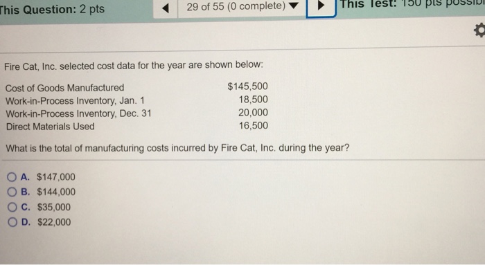 Solved This Question: 2 pts 29 of 55 (0 complete)This lest: | Chegg.com