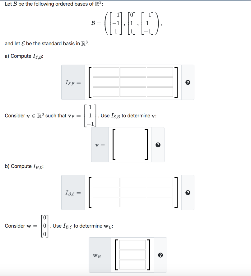 Solved Let B be the following ordered bases of R3: B = ( 680 | Chegg.com