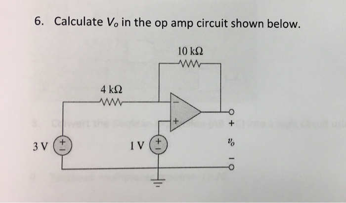 Solved 6. Calculate Vo in the op amp circuit shown below. 10 | Chegg.com