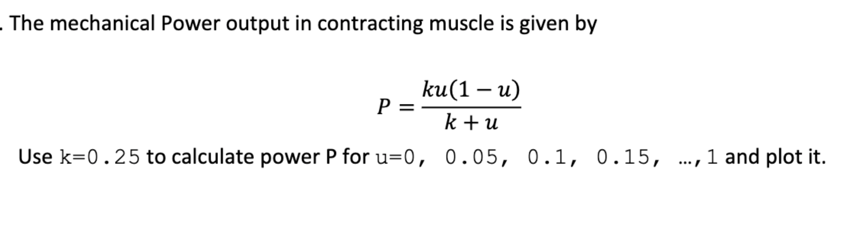 Solved - The mechanical Power output in contracting muscle | Chegg.com