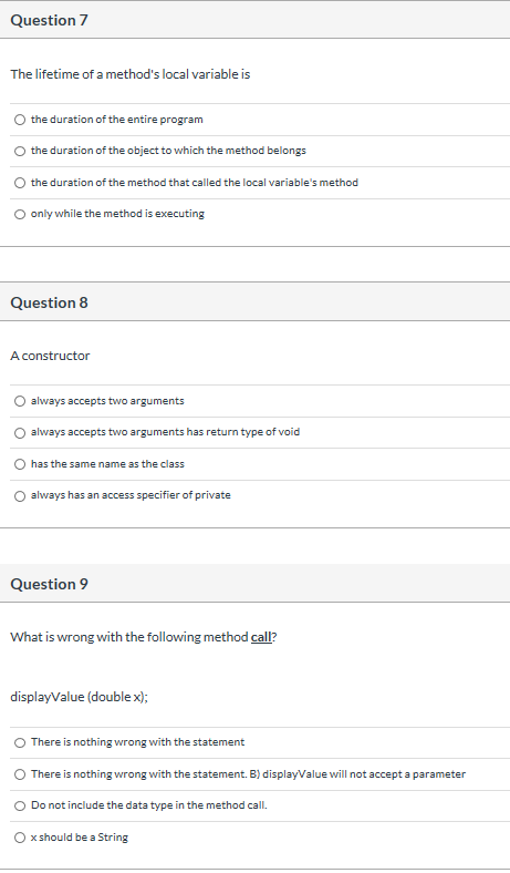 Solved Question 7 The lifetime of a method's local variable | Chegg.com