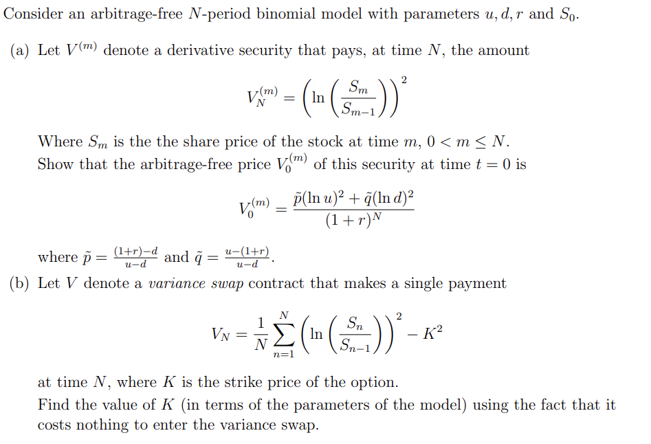 Solved Consider an arbitrage-free N-period binomial model | Chegg.com