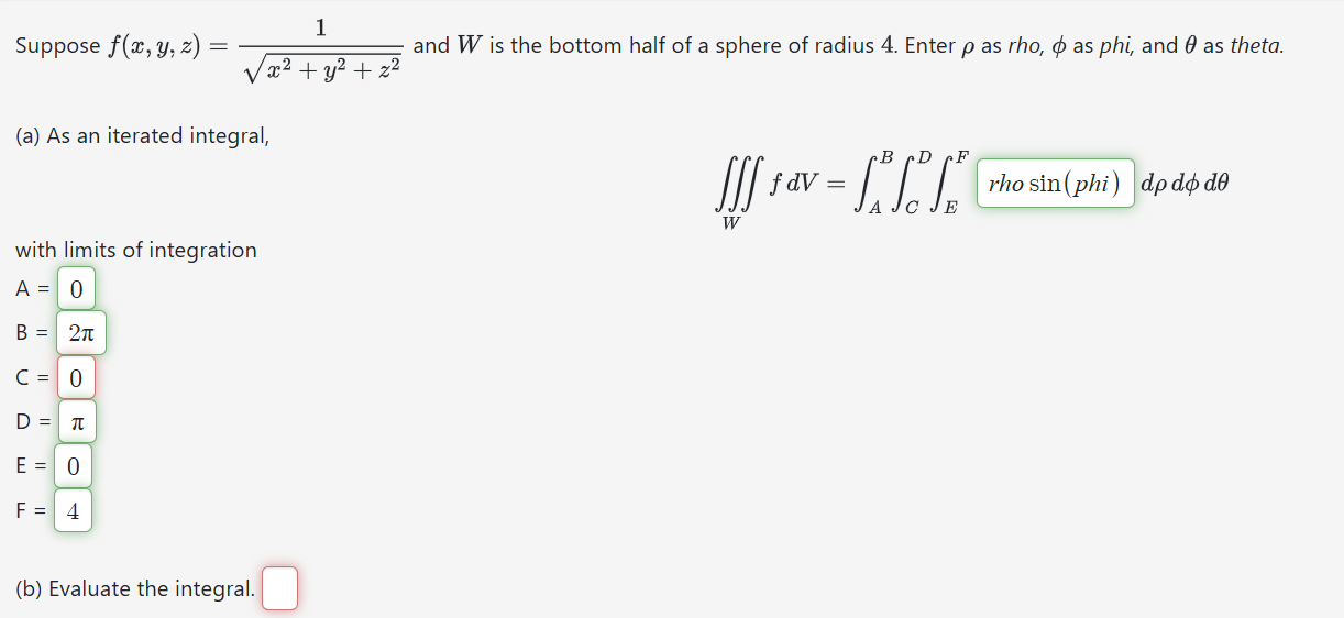 Solved Suppose f(x,y,z)=1x2+y2+z22 ﻿and W is ﻿the bottom | Chegg.com