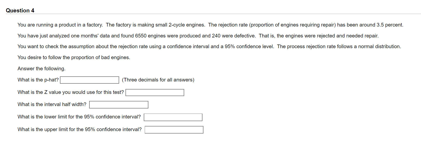 Solved Question 4 You are running a product in a factory. | Chegg.com