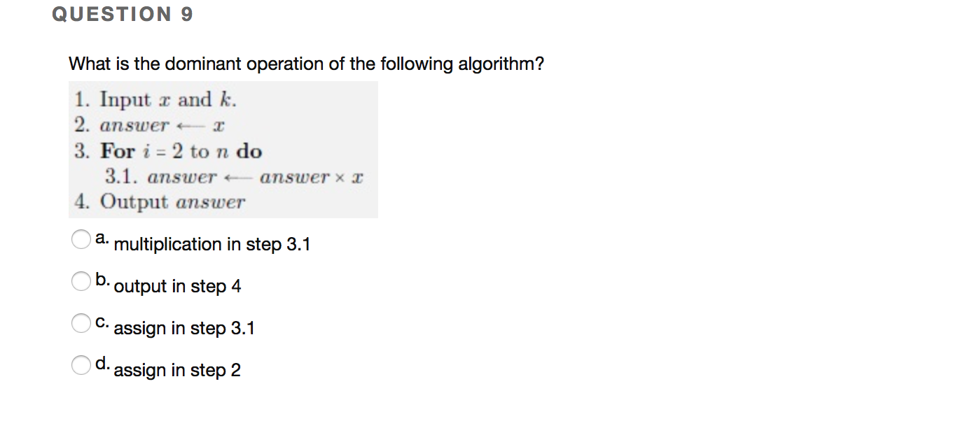 Solved QUESTION 9 What is the dominant operation of the | Chegg.com