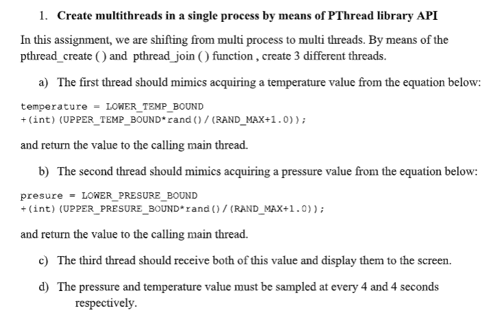 Solved 1. Create multithreads in a single process by means | Chegg.com