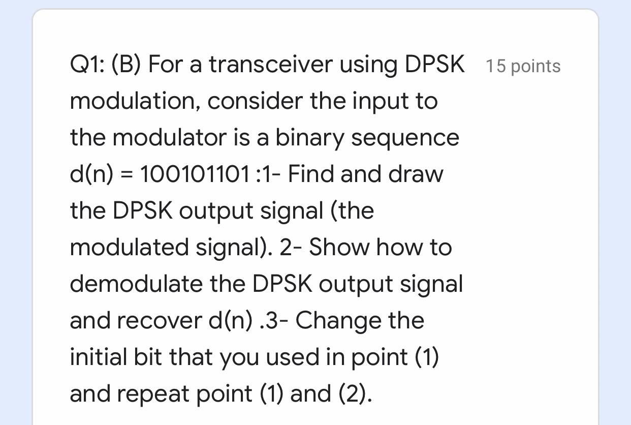 Solved Q1: (B) For a transceiver using DPSK 15 points | Chegg.com