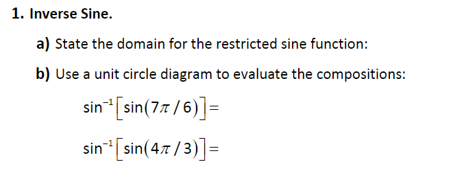 Solved 1. Inverse Sine. a) State the domain for the | Chegg.com