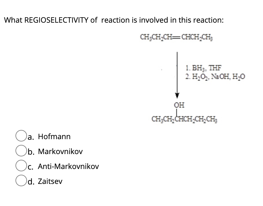 Solved What REGIOSELECTIVITY of reaction is involved in this | Chegg.com