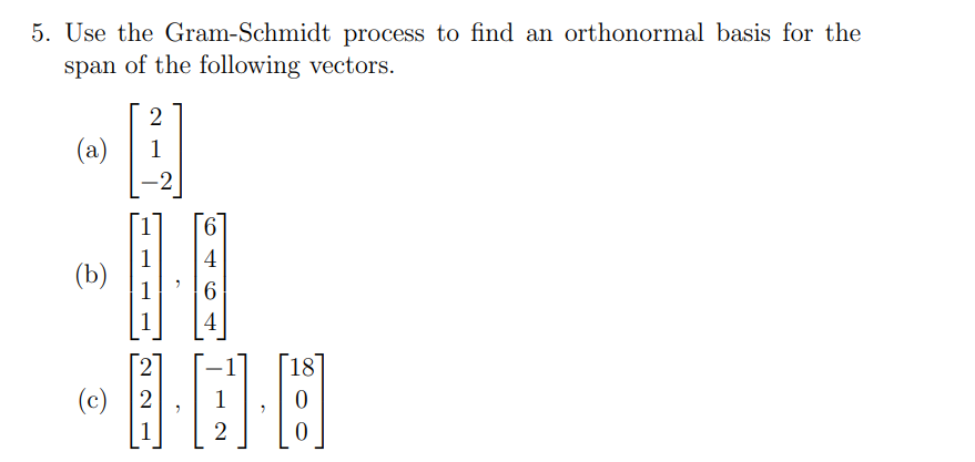 Solved Use the Gram-Schmidt process to find an orthonormal | Chegg.com