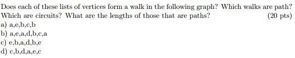 Does each of these lists of vertices form a walk in | Chegg.com