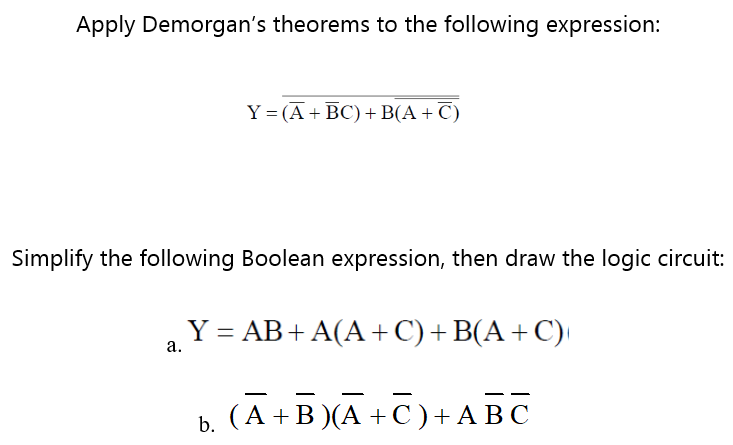 Solved Apply Demorgan's theorems to the following | Chegg.com