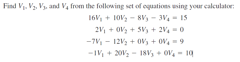 Solved Find V1, V2, V3, and V4 from the following set of | Chegg.com