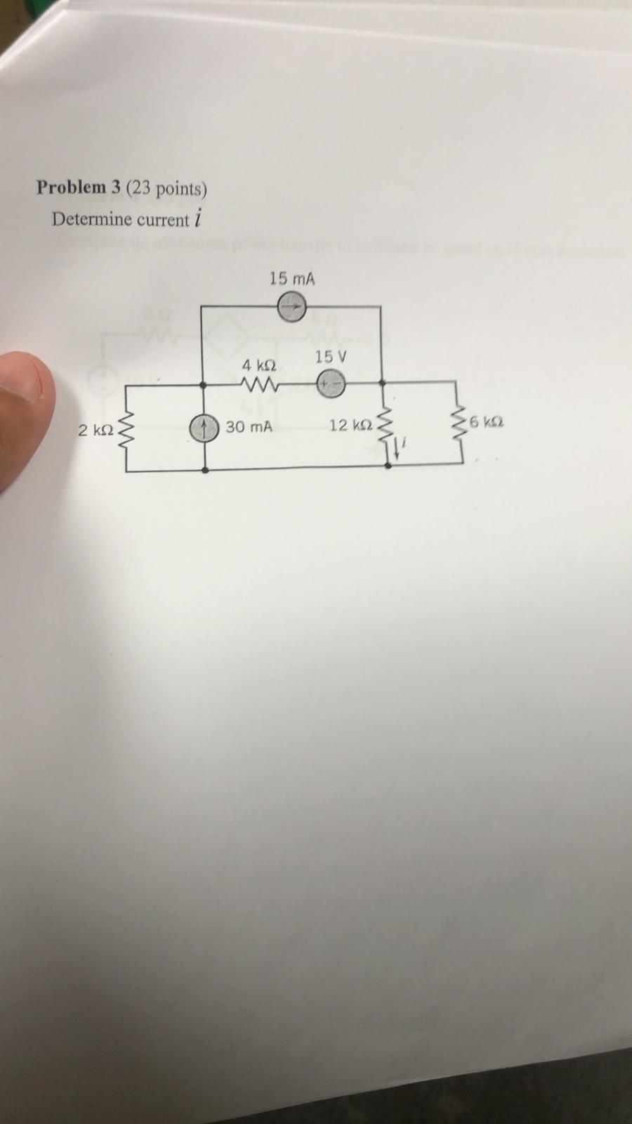 Solved Problem 3 (23 points) Determine current i 15 mA 15 V | Chegg.com
