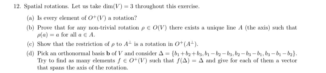 12. Spatial rotations. Let us take dim(V) = 3 | Chegg.com