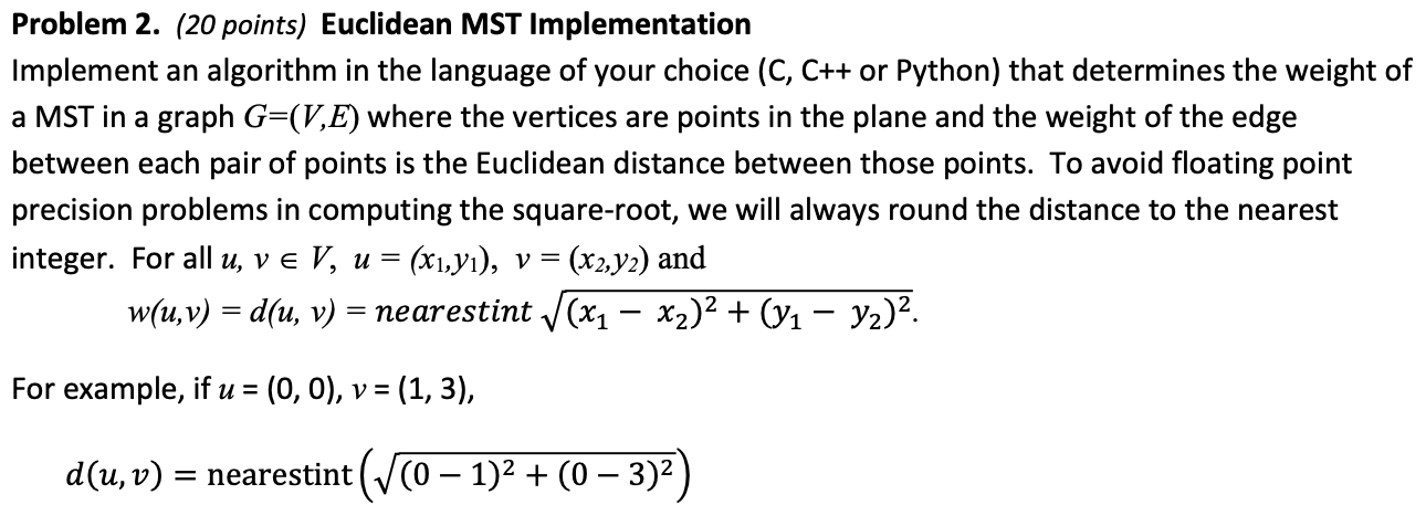 Solved Problem 2. (20 points) Euclidean MST Implementation | Chegg.com