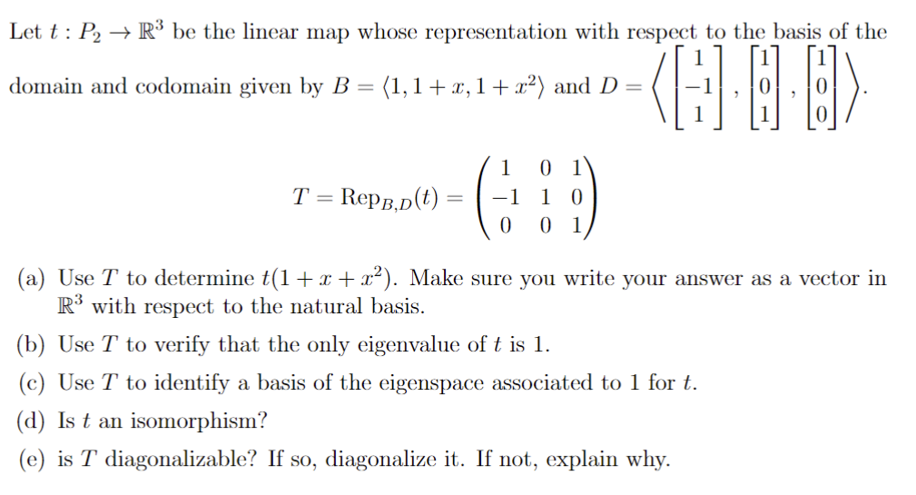 Solved Let t:P2→R3 be the linear map whose representation | Chegg.com
