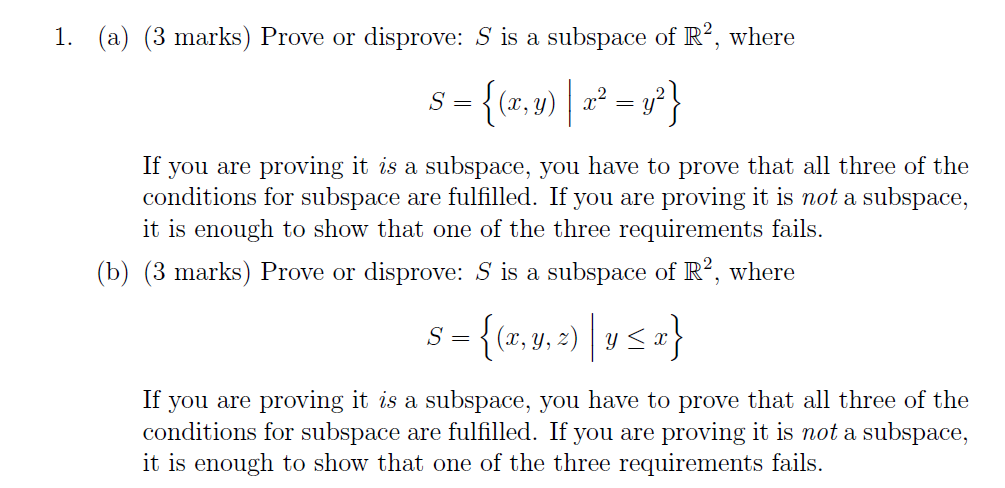 1. (a) (3 marks) Prove or disprove: S is a subspace | Chegg.com