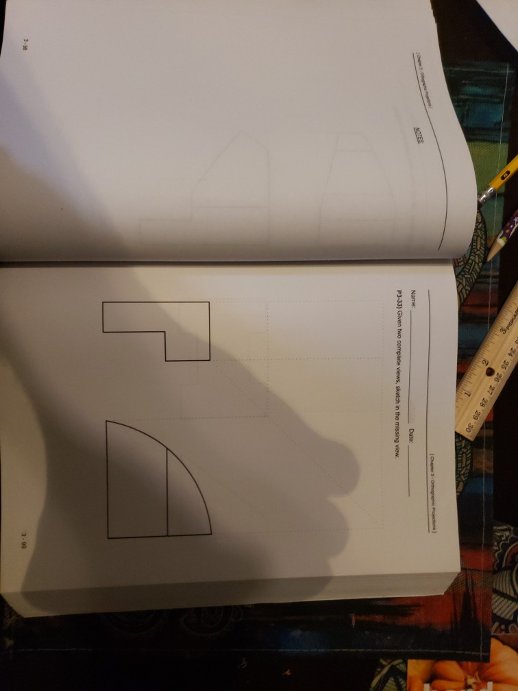 Solved 30 [ Chapter 3- Orthographic Projections ] Date: | Chegg.com