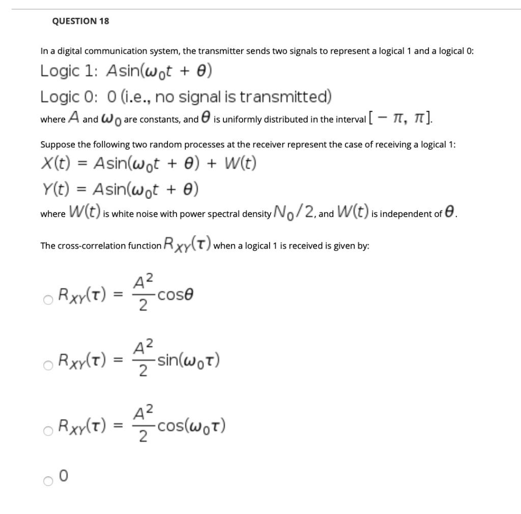 Solved QUESTION 18 In a digital communication system, the | Chegg.com