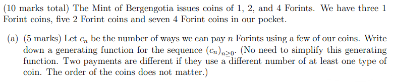 Solved (10 marks total) The Mint of Bergengotia issues coins | Chegg.com