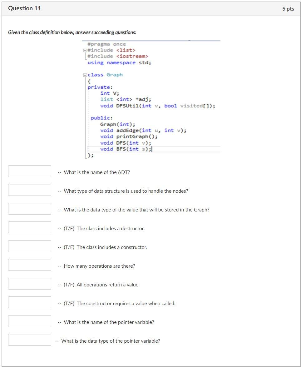 Solved Question 11 5 pts Given the class definition below, | Chegg.com