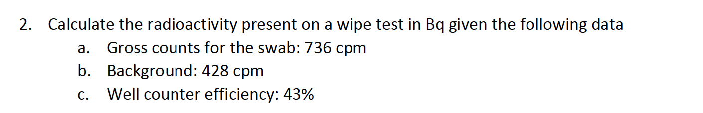 Solved a. 2. Calculate the radioactivity present on a wipe | Chegg.com