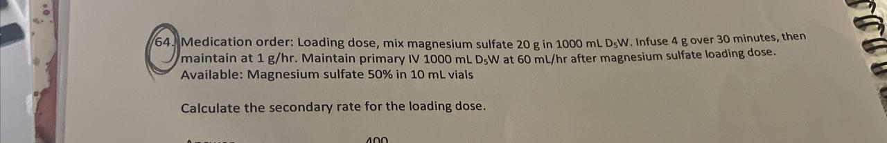 64. Medication order: Loading dose, mix magnesium | Chegg.com