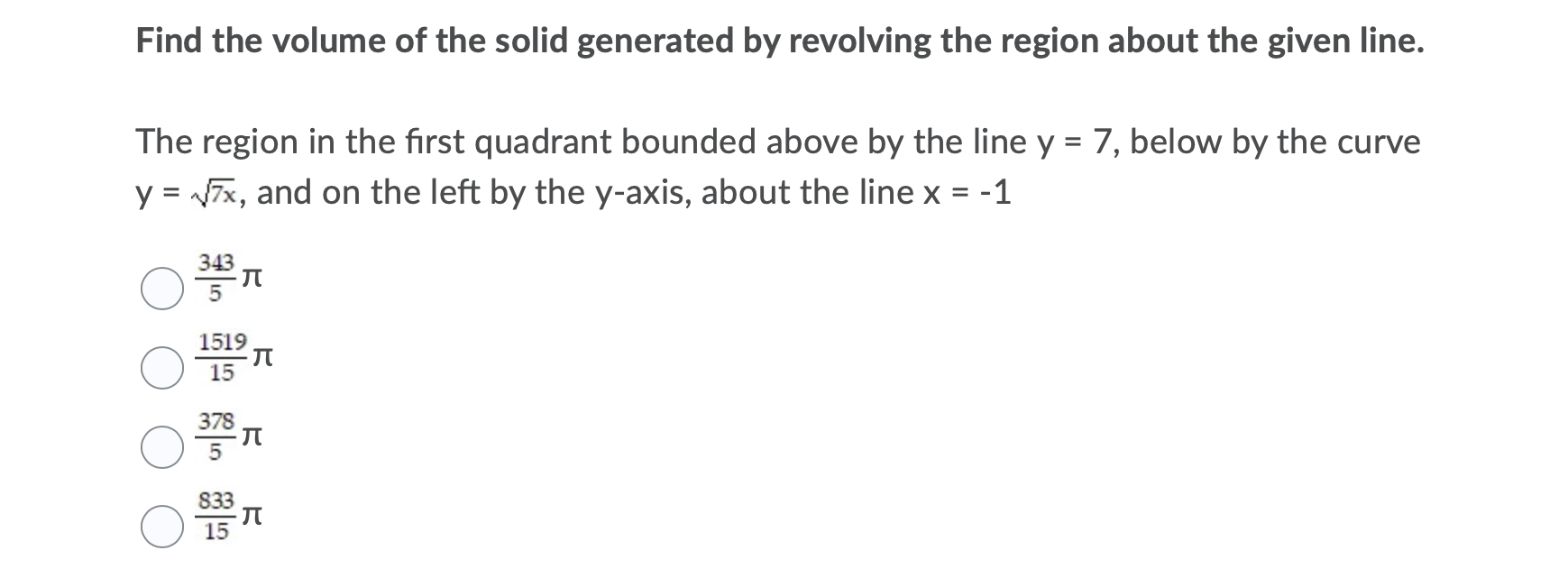Solved Find the volume of the solid generated by revolving | Chegg.com