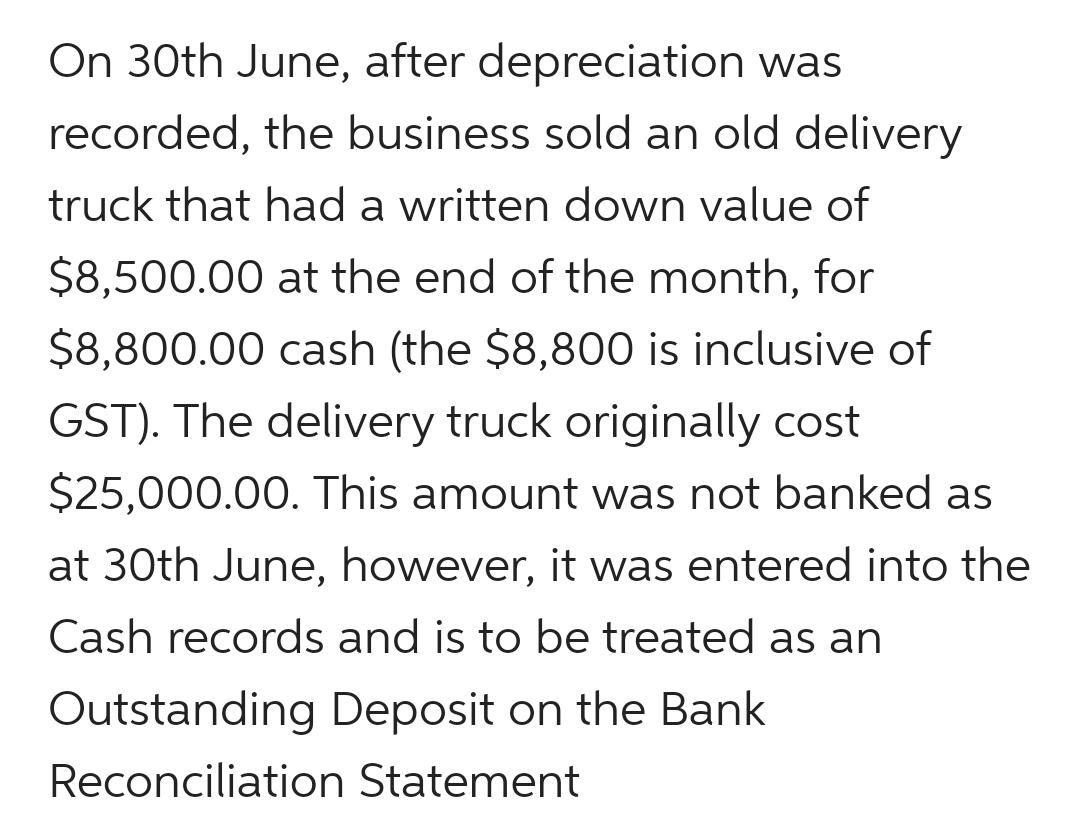 On 30th June, after depreciation was recorded, the | Chegg.com