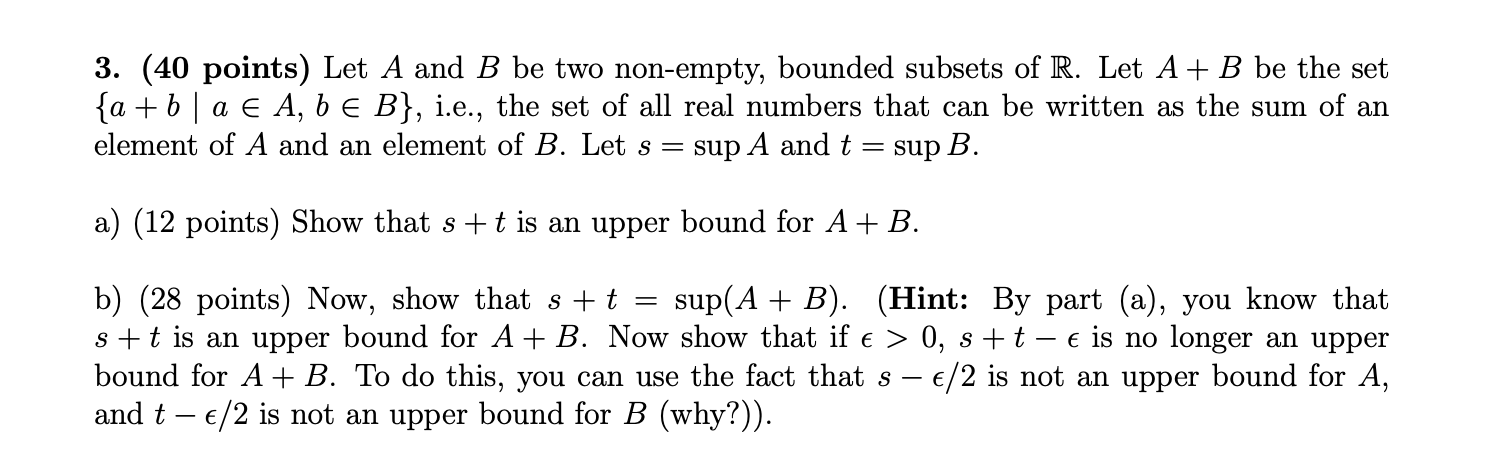 Solved 3. (40 points) Let A and B be two non-empty, bounded | Chegg.com