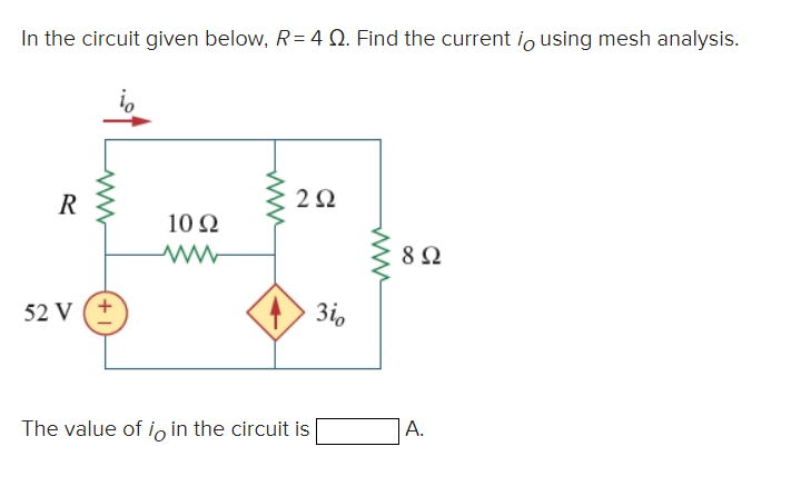 Solved In the circuit given below, R=4Ω. ﻿Find the current | Chegg.com