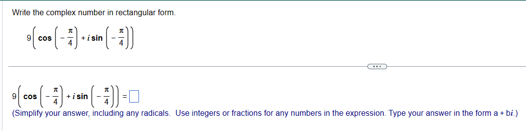 Solved Write the complex number in rectangular form. | Chegg.com