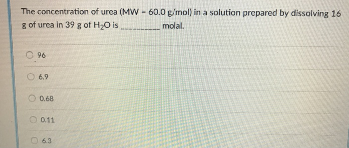 Solved The concentration of urea (MW 60.0 g/mol) in a | Chegg.com