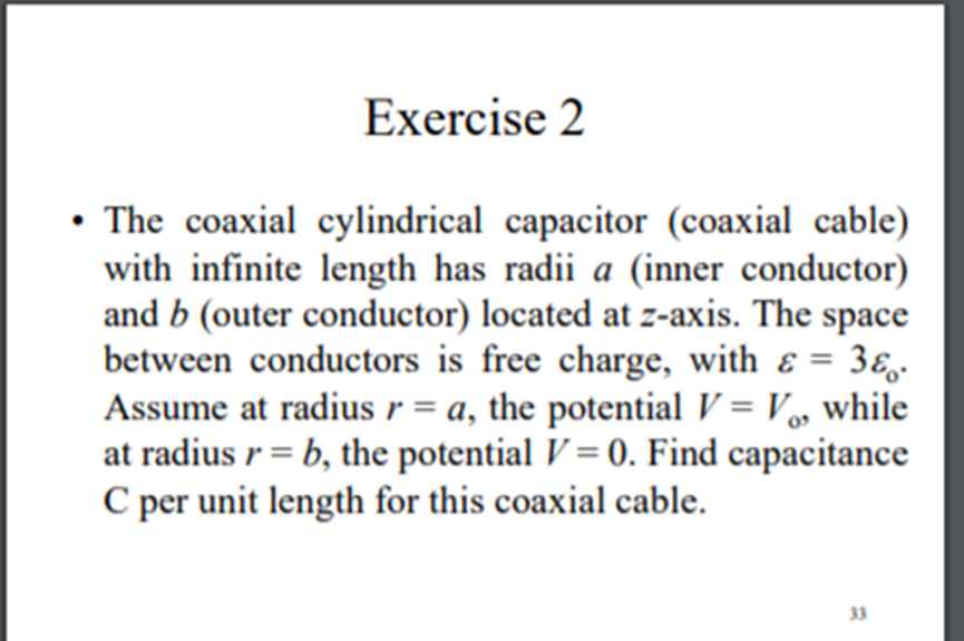 Solved The coaxial cylindrical capacitor (coaxial cable) | Chegg.com