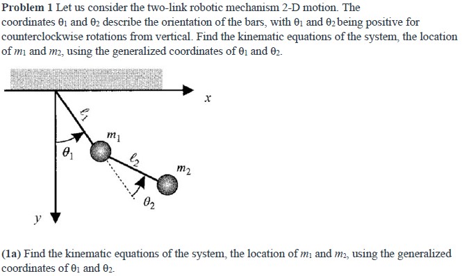 Solved Problem 1 Let us consider the two-link robotic | Chegg.com