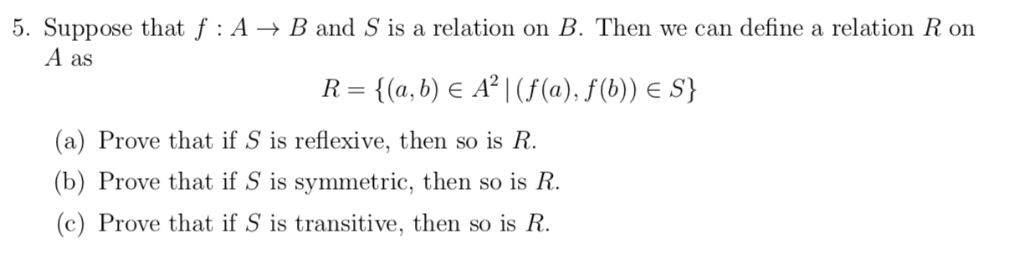Solved 5. Suppose that f : A-> B and S is a relation on B. | Chegg.com Solved 5. Suppose that f : A-> B and S is a relation on B. | Chegg.com