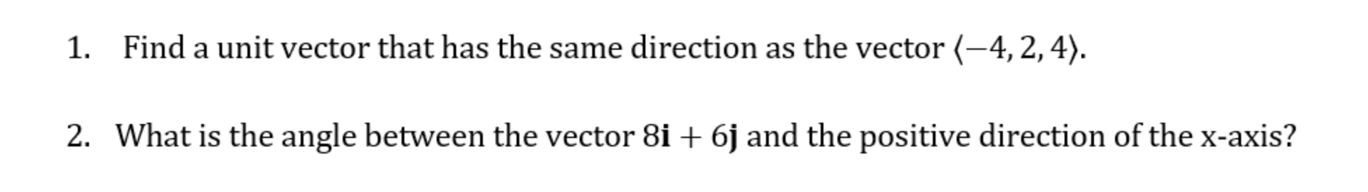 Solved Find a unit vector that has the same direction as the | Chegg.com