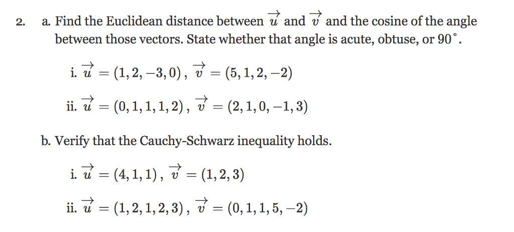 Solved 2. a. Find the Euclidean distance between u and v and | Chegg.com