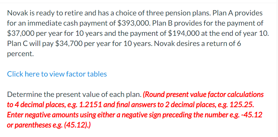 Solved Novak is ready to retire and has a choice of three | Chegg.com