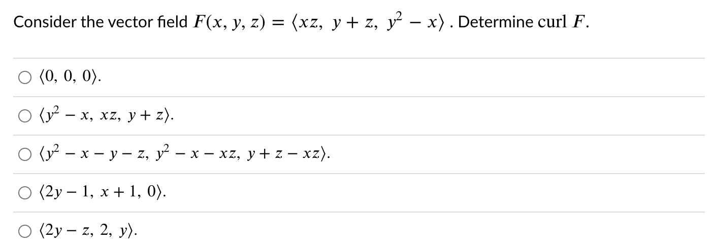 Solved Consider the vector field F(x, y, z) = (xz, y + z, y2 | Chegg.com