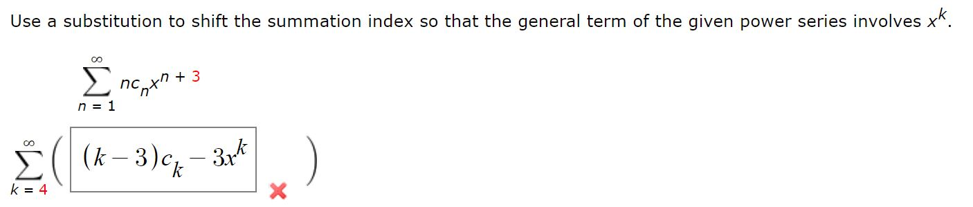 Solved Use a substitution to shift the summation index so | Chegg.com