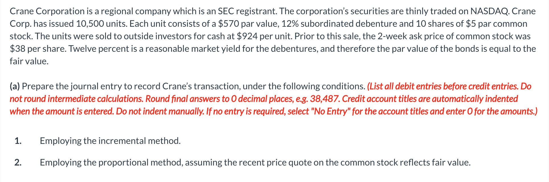 [Solved]: Crane Corporation is a regional company which is