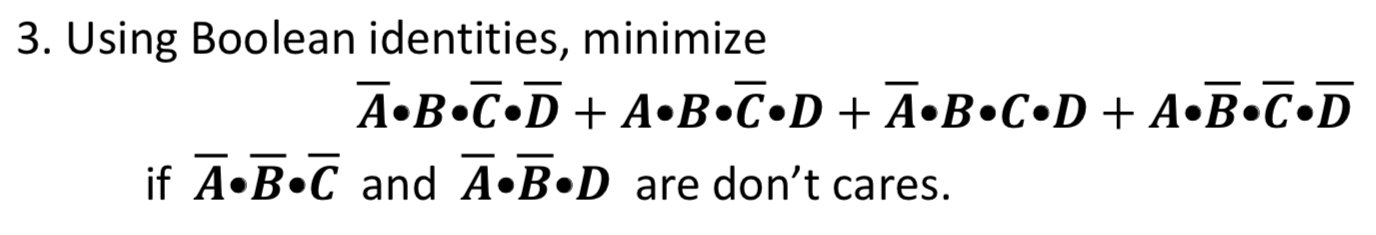 Solved 3. Using Boolean identities, minimize Ā•B•C•D + | Chegg.com
