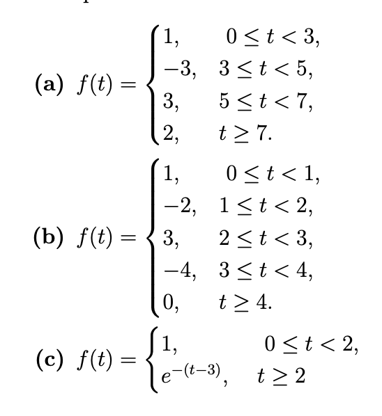 Solved Express f(t) in terms of the Heaviside function, | Chegg.com