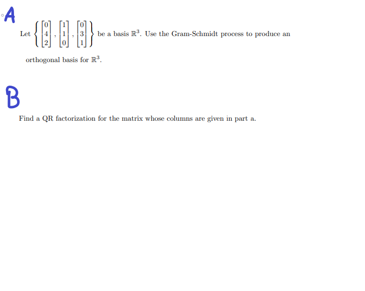 Solved Let ⎩⎨⎧⎣⎡042⎦⎤,⎣⎡110⎦⎤,⎣⎡031⎦⎤⎭⎬⎫ be a basis R3. Use | Chegg.com