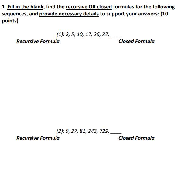 Solved 1 Fill In The Blank Find The Recursive Or Closed 