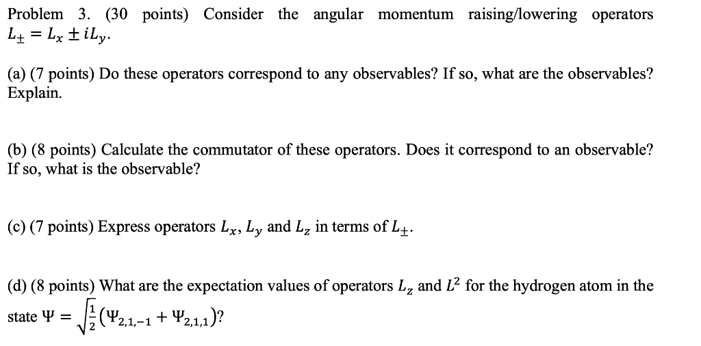Solved Problem 3. (30 points) Consider the angular momentum | Chegg.com