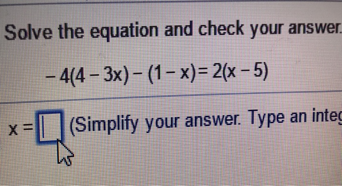 Solved Solve the equation and check your answer. -4 (4 - | Chegg.com