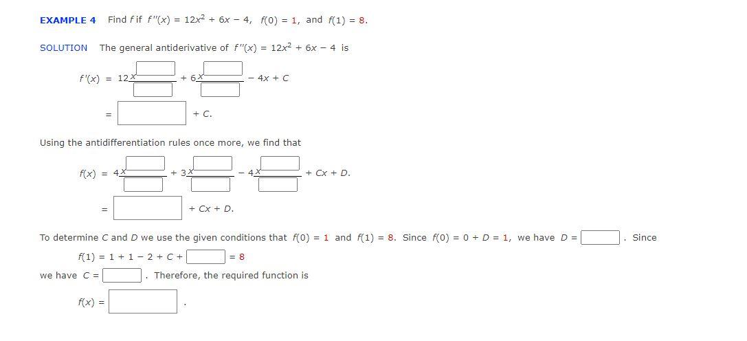 Solved EXAMPLE 4 Find fif f'(x) = 12x2 + 6x - 4, FO) = 1, | Chegg.com